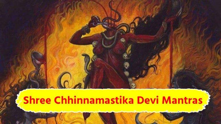 Chhinnamastika Devi Mantras with Meanings and Benefits